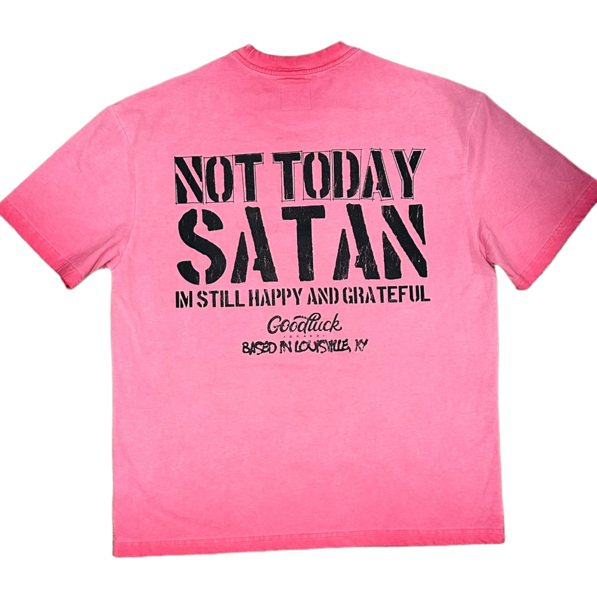 Pink “Not Today Satan” T-Shirt – The "Good Luck Brand"
